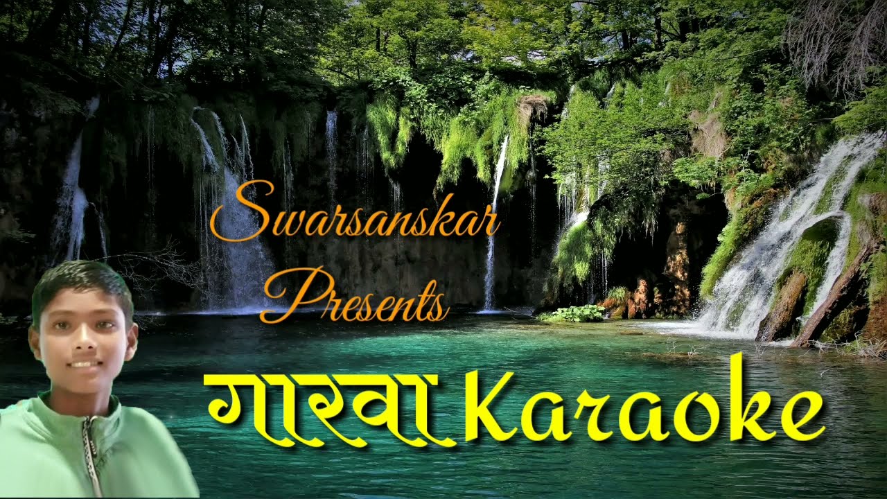 गारवा Gaarva (Karaoke With Lyrics) I Milind Ingle l By - Sanskar Awale ...