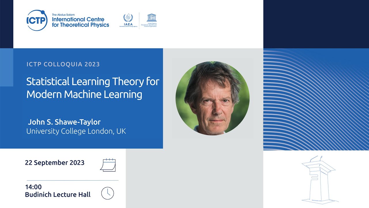 Statistical Learning Theory for Modern Machine Learning - ICTP Colloquium - YouTube