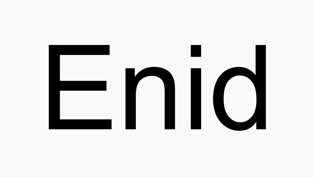 How to pronounce Enid - YouTube