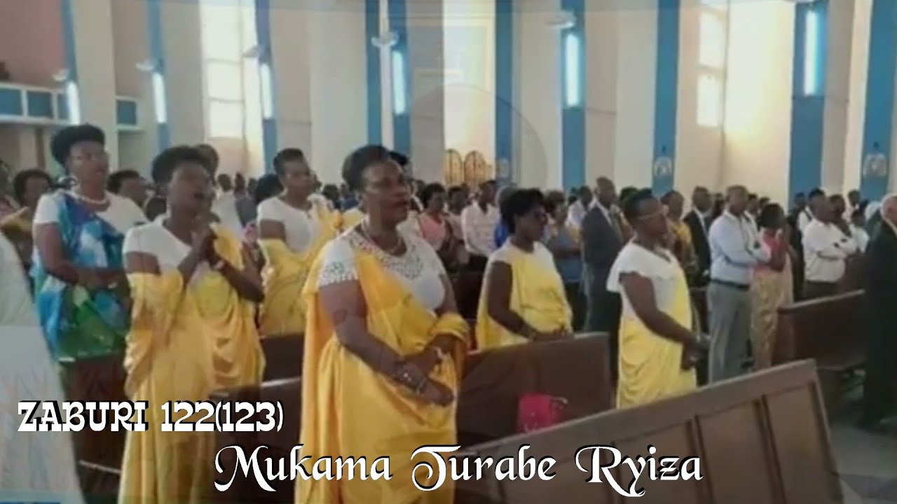 Zaburi 122(123): Mukama Turabe Ryiza - Cathédrale Regina Mundi - YouTube