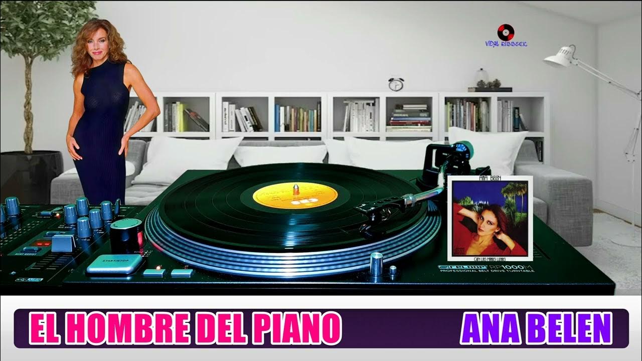 Ana Belen - El Hombre del Piano (Vinyl) - YouTube