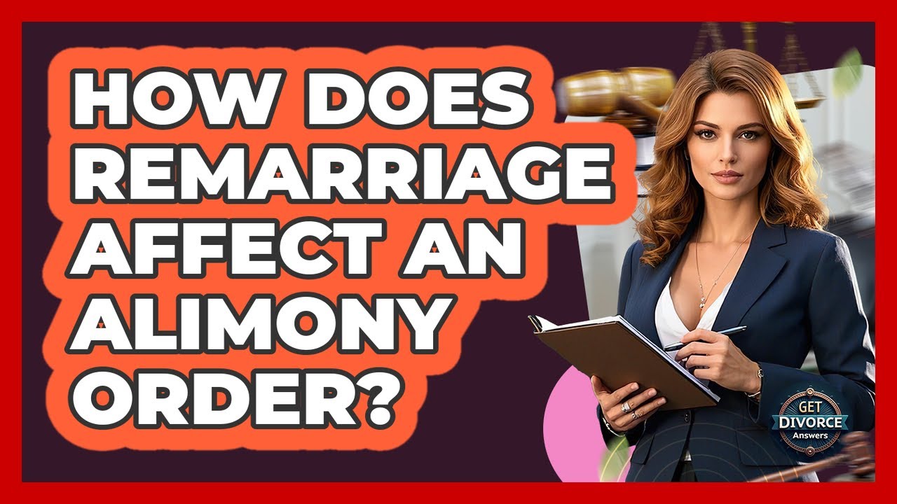How Does Remarriage Affect An Alimony Order? - YouTube