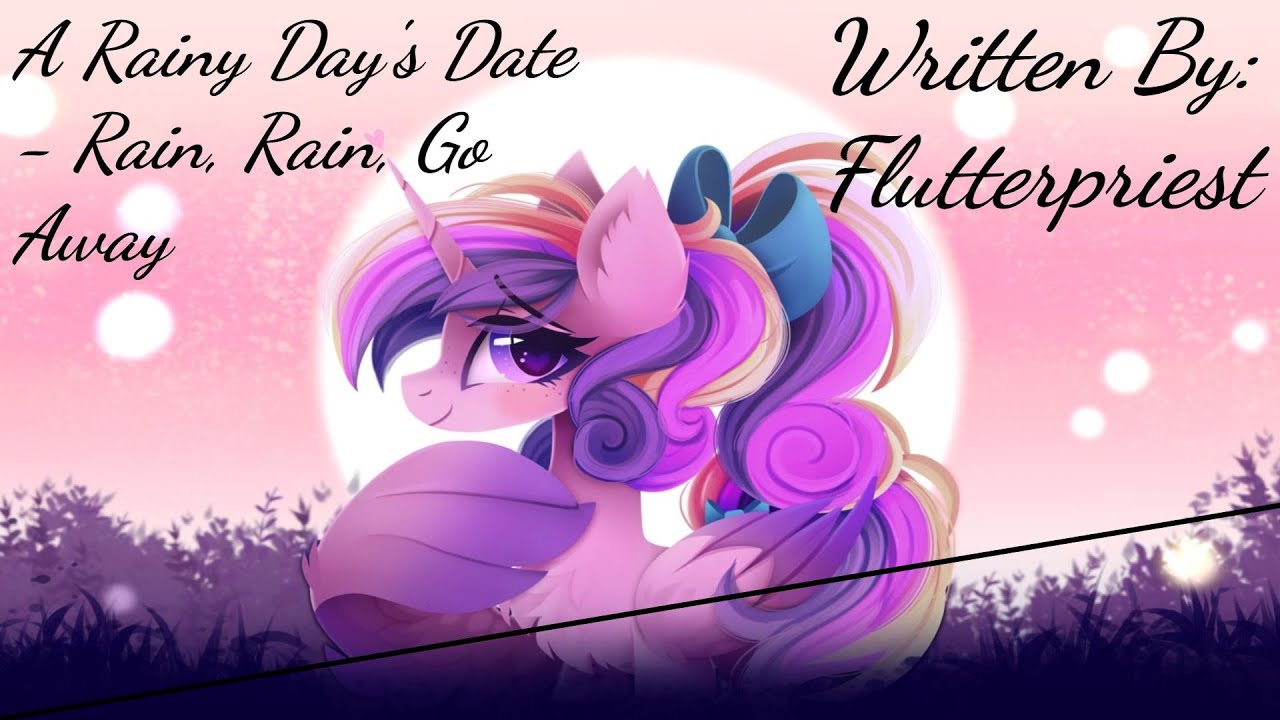 A Rainy Day's Date - Rain, Rain, Go Away (Fanfic Reading - Anon/Sweet ...