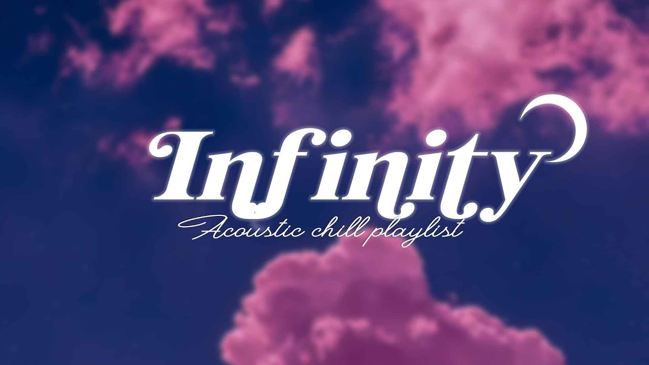 Infinity ♫ Memories ♫ Top English Acoustic Love Songs 2023 ♫ Chill ...