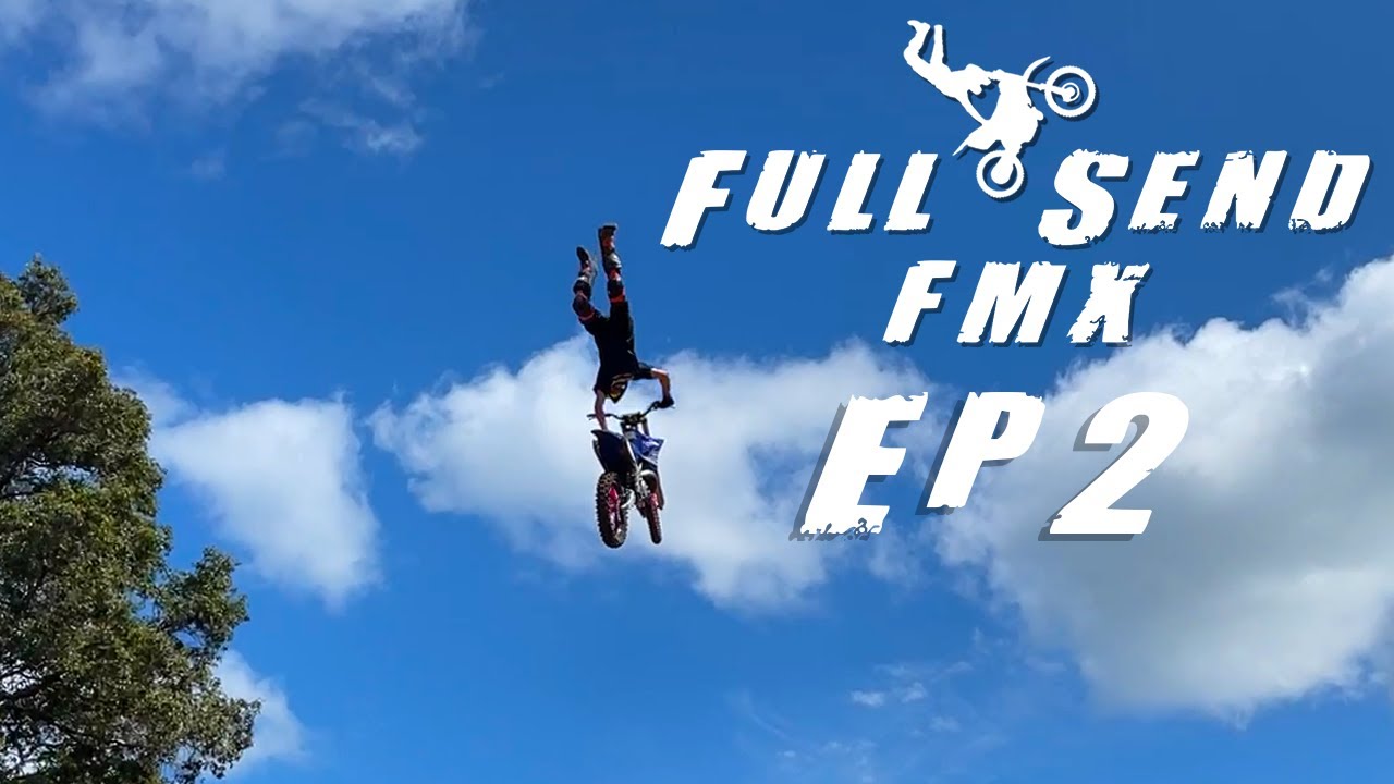 Full Send FMX Ep 2 - Training Day At The Full Send Compound - YouTube