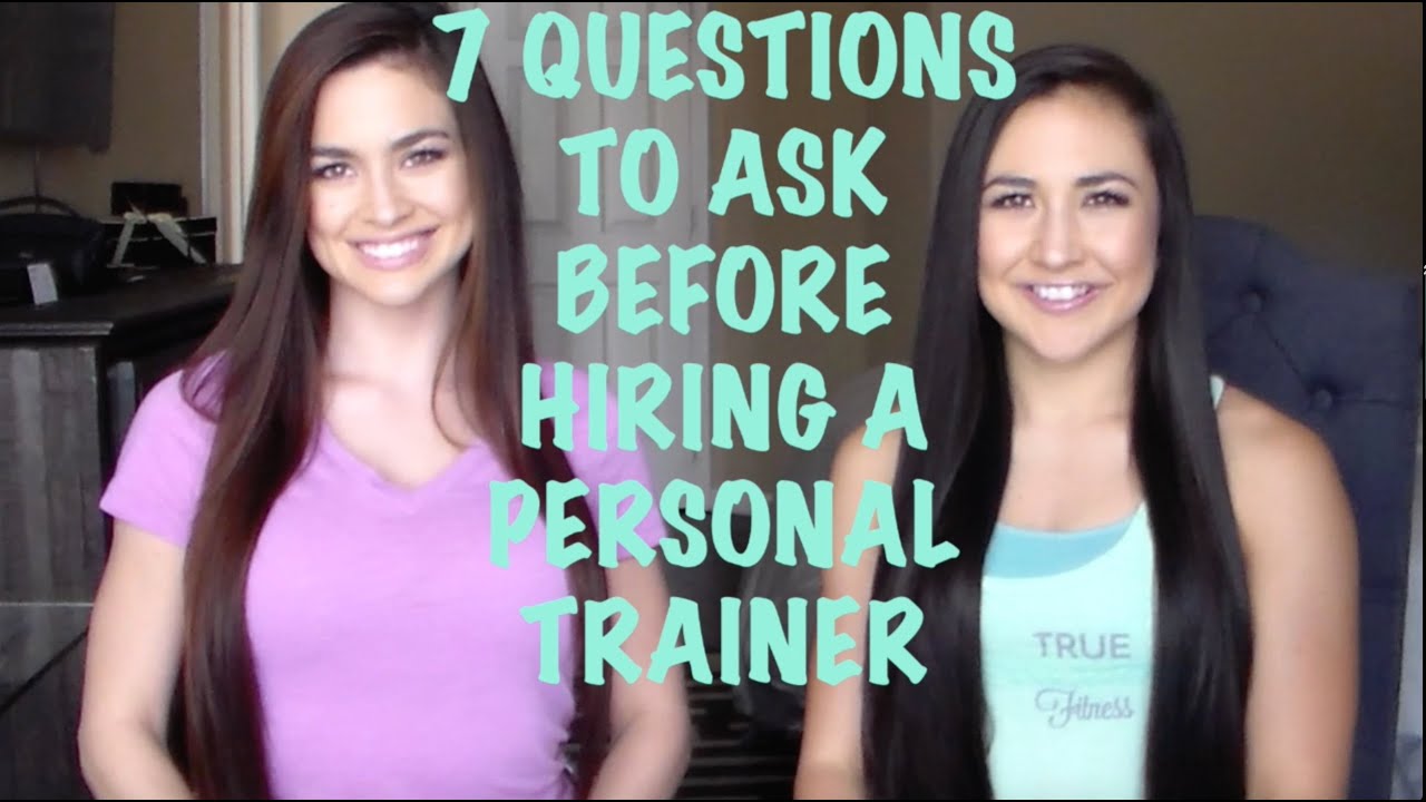 7 Questions to Ask Before Hiring a Personal Trainer - YouTube