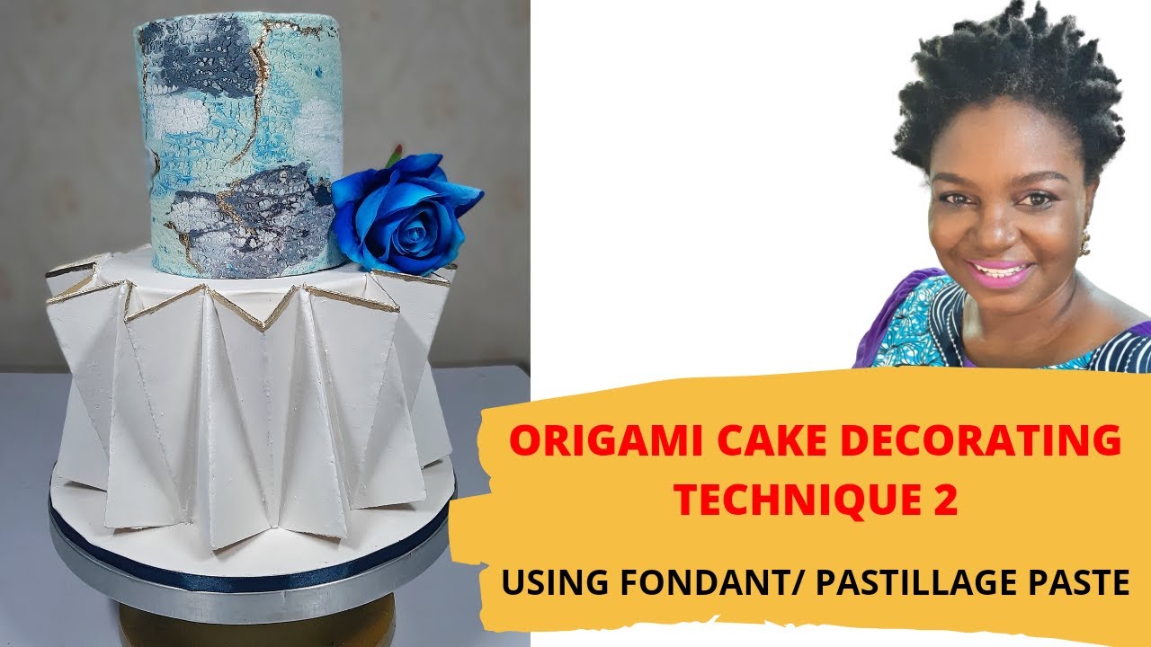 ORIGAMI CAKE DECORATING TECHNIQUE 2 - USING FONDANT/PASTILLAGE PASTE ...
