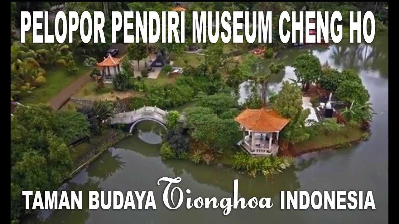 PELOPOR PETAMA PENDIRI MUSEUM CHENG HO TAMAN BUDAYA TIONGHOA TMII ...