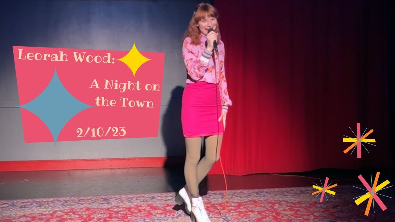 Leorah Wood: A Night on the Town 2/10/2023 - YouTube