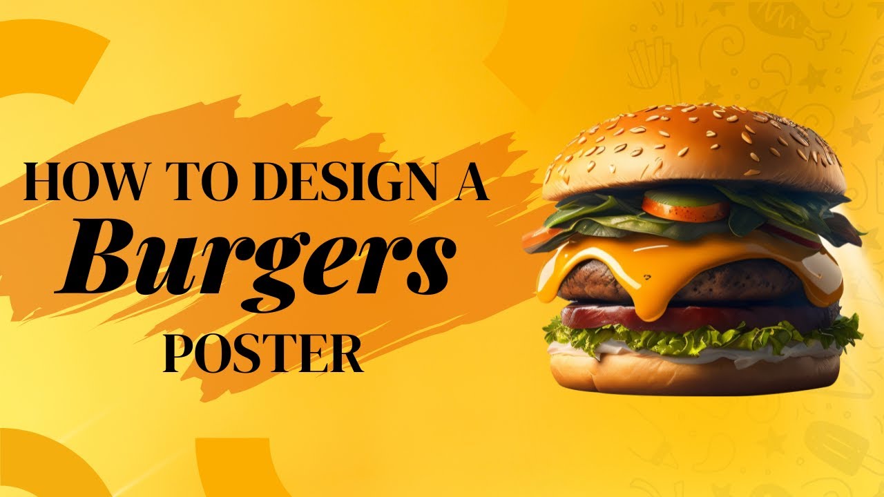 How To Design A burgers Poster | Brand Launch Studio | - YouTube