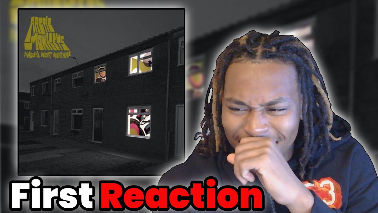 A YN reacts to Favourite Worst Nightmare for the first time! - Artic ...