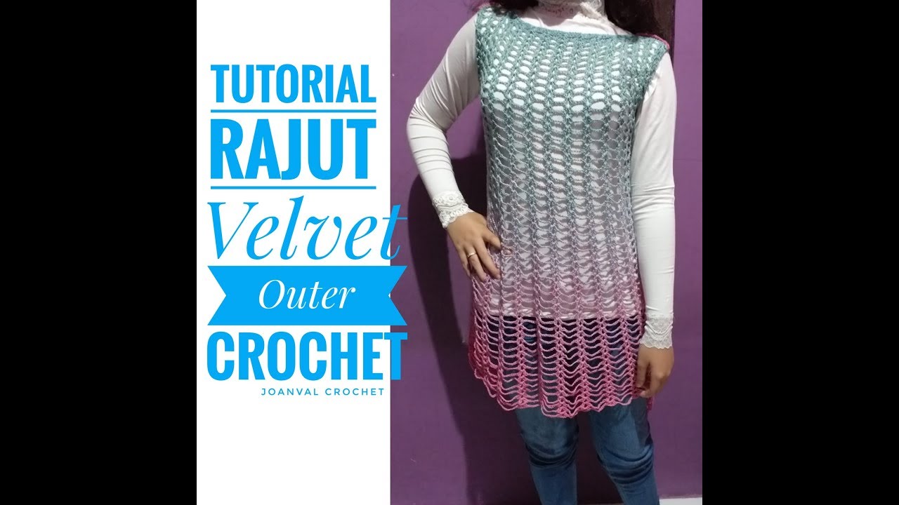 Tutorial Rajut || Velvet Outer Crochet || Rajut Pemula - YouTube