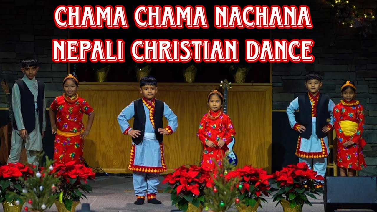 Chama Chama Nachana | Nepali Christian Christmas Dance 2025 | Faith ...