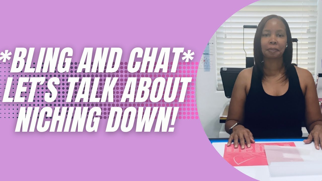 Bling & Chat - Niching Down - YouTube