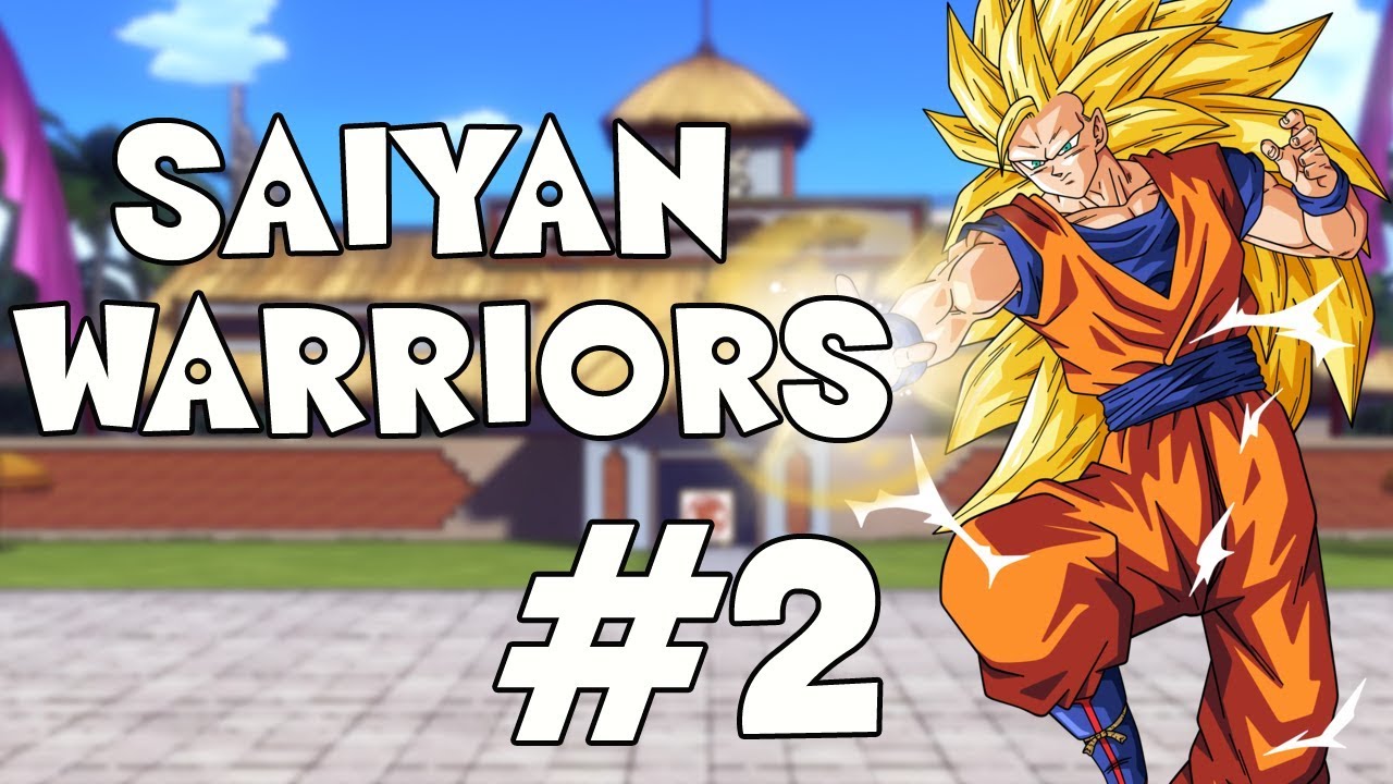 SAIYAN WARRIORS - PART 2 - YouTube