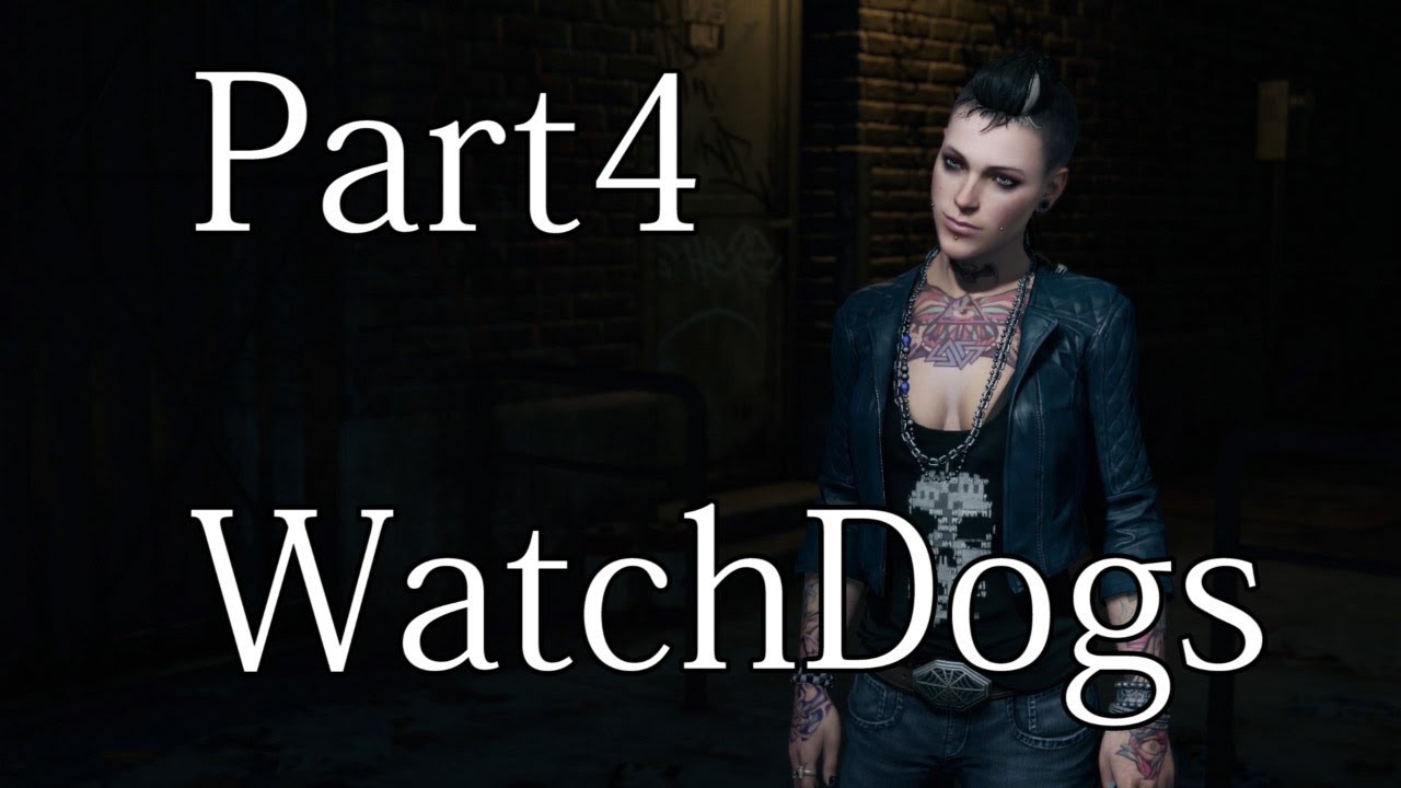 【WATCH DOGS】BADBOY17【Part4】 - YouTube