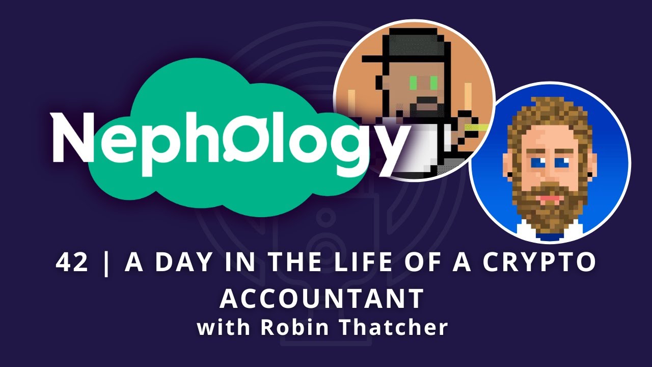 42 | A Day in The Life of a Crypto Accountant with Robin Thatcher - YouTube