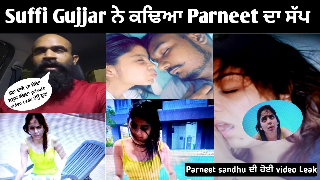 Suffi Gujjar ਨੇ Parneet Kaur Sandhu ਦੀ ਕੀਤੀ private Video Leak । - YouTube