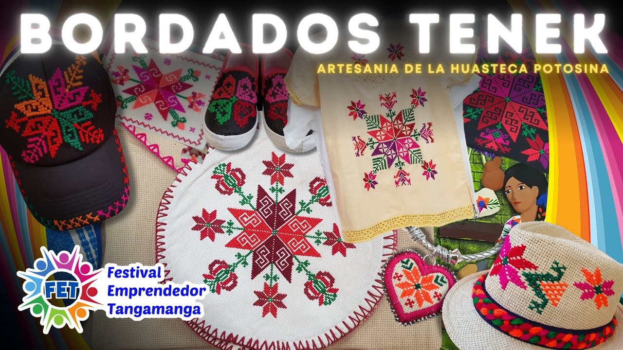 La maravilla del bordado Tenek de la Huasteca Potosina - YouTube