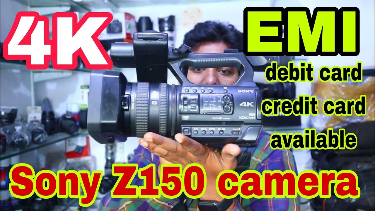 Sony Z150 4K camera sales debit card or credit card, EMI available # ...