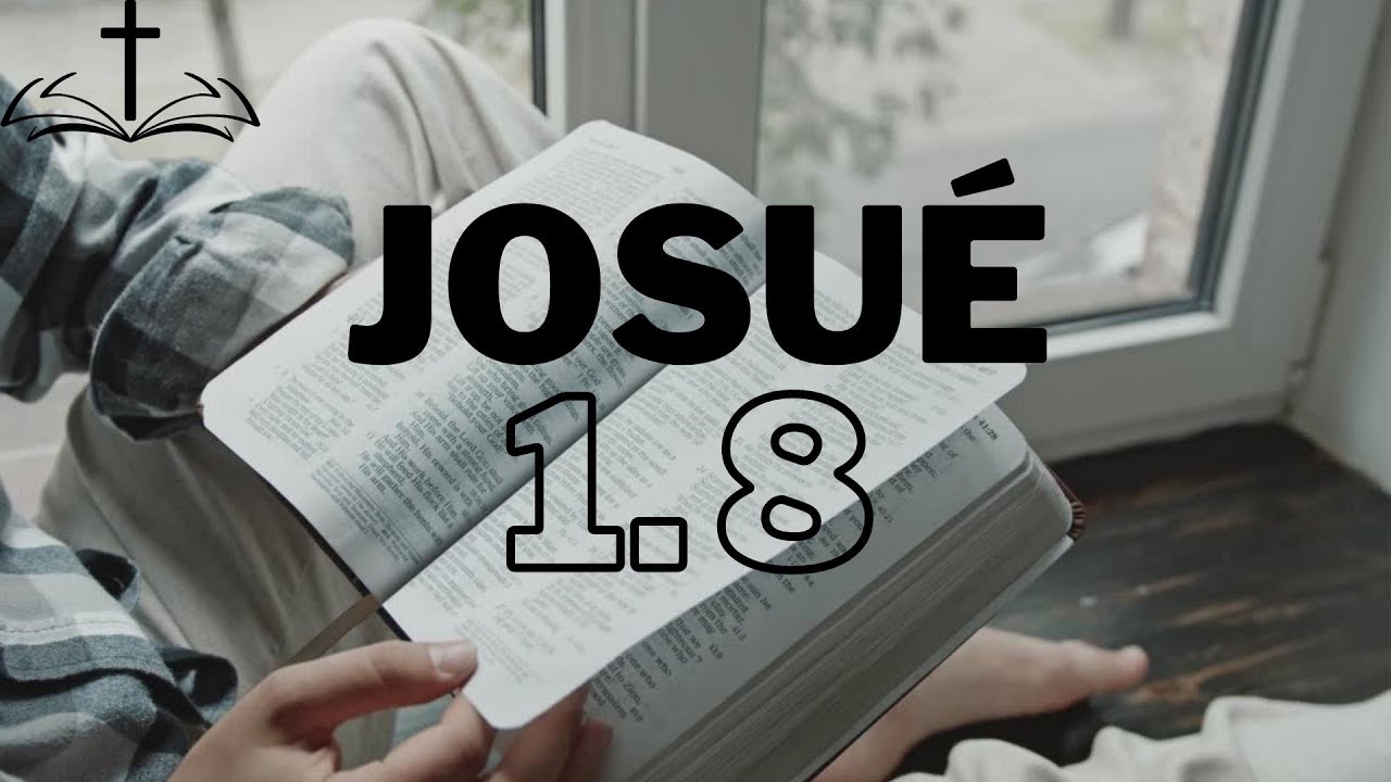 Josué 1. 8 - YouTube