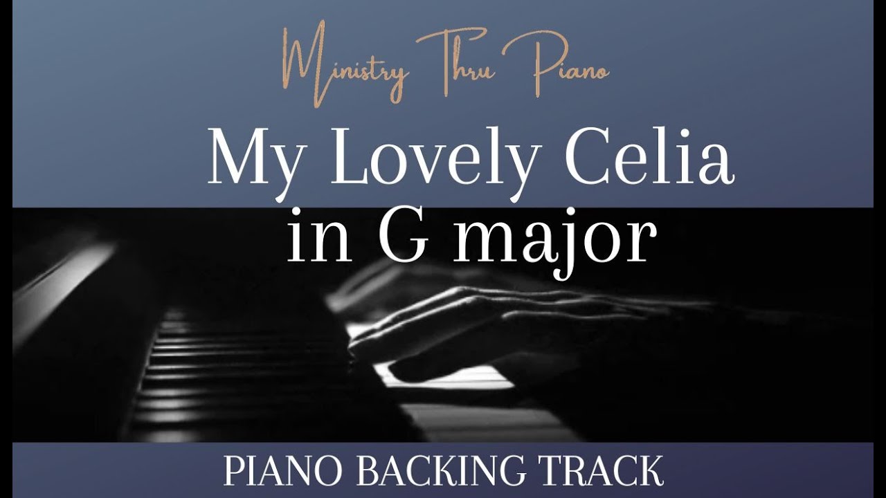 My Lovely Celia in G major PIANO ACCOMPANIMENT - YouTube