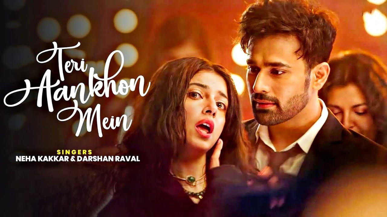 Darshan Raval, Neha Kakkar - Teri Aankhon Mein - YouTube