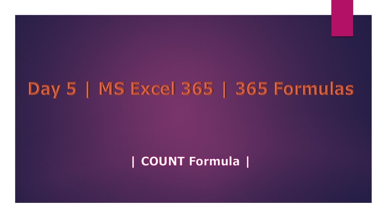 Day 5 | COUNT Formula | MS Excel 365 | 365 Formulas - YouTube