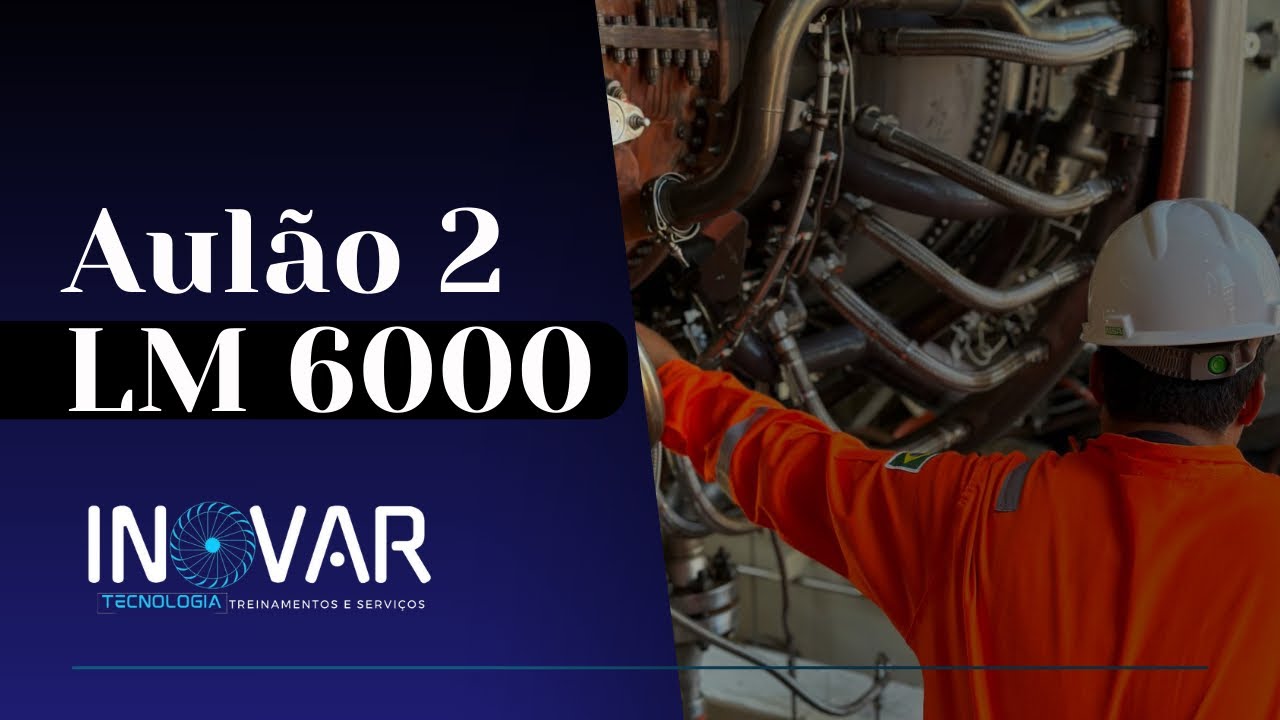 Tudo sobre a Turbina a Gás GE-LM6000 | AULA 2 | Isaias Machado - YouTube