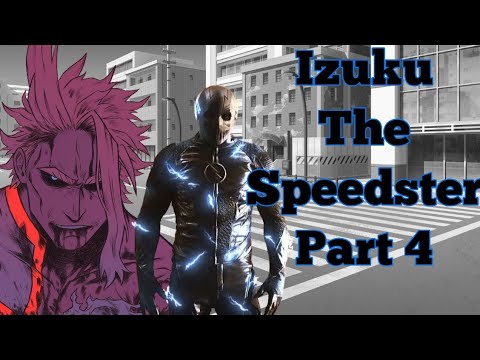 Izuku The Speedster ||Part 4|| - YouTube