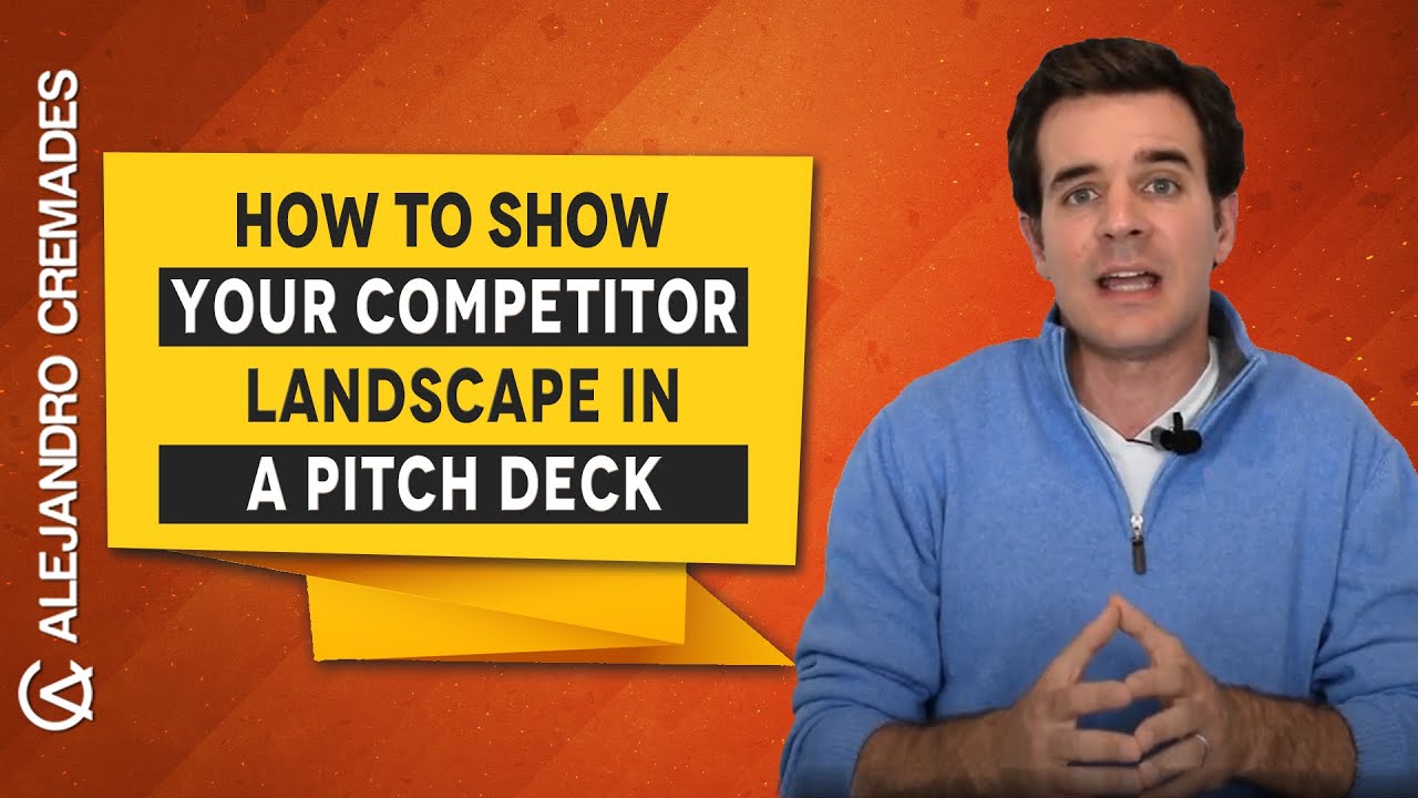 How To Show Your Competitor Landscape In A Pitch Deck - YouTube