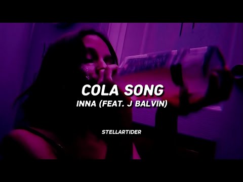 INNA - Cola Song (feat. J Balvin) (Lyrics)