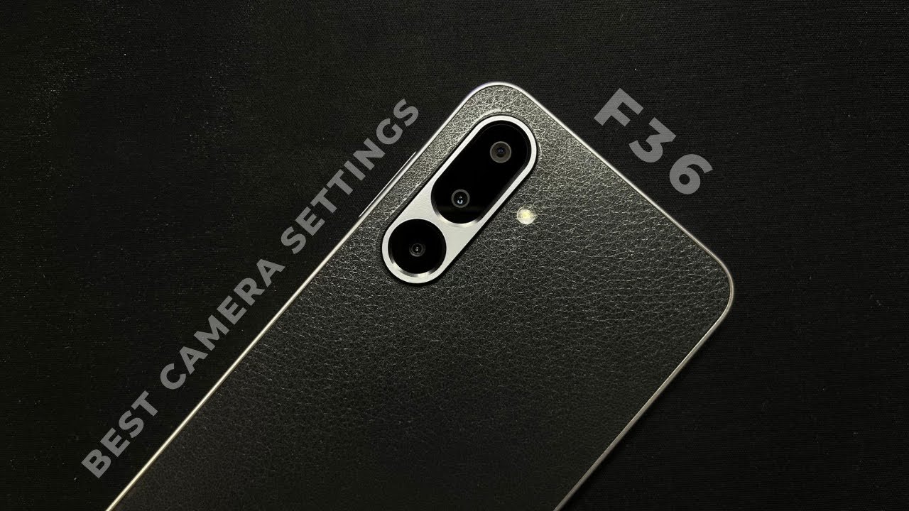 Samsung Galaxy F36 Top Best Camera Settings - Change These Settings for ...