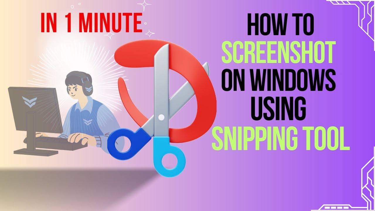 How to Take a Screenshot on Windows Using the Snipping Tool (Quick & Easy Tutorial) - YouTube