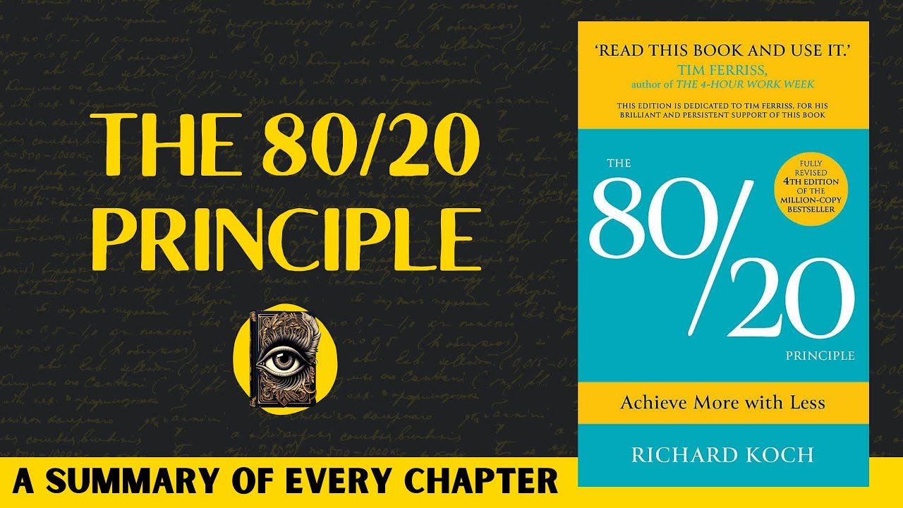The 80/20 Principle Book Summary | Richard Koch - YouTube