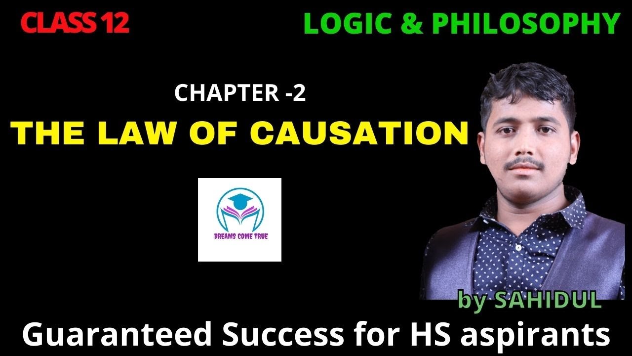 THE LAW OF CAUSATION | CHAPTER 2 | LOGIC & PHILOSOPHY | HS 2nd YEAR ...
