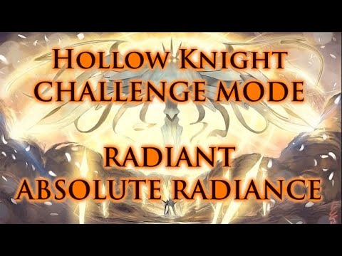 Hollow Knight Modded | Challenge Mode - Radiant Absolute Radiance - YouTube