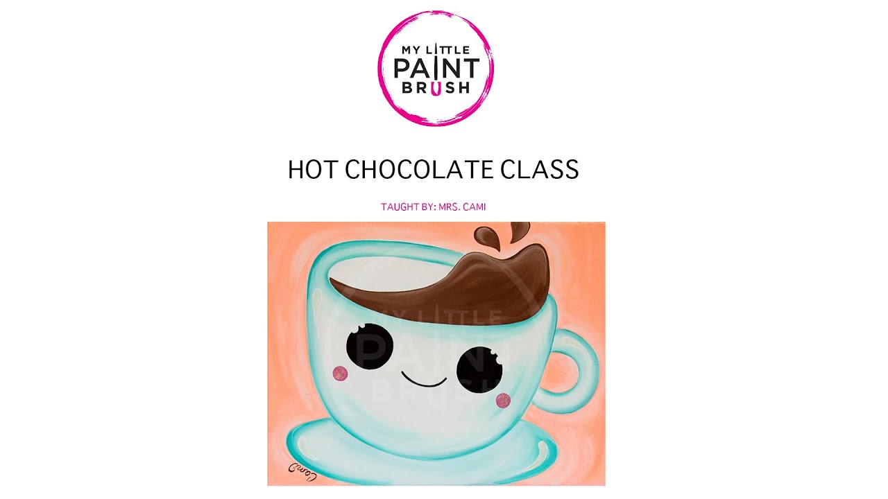 HOW TO PAINT! Acrylic Painting for Beginners | Happy Hot Chocolate | My ...