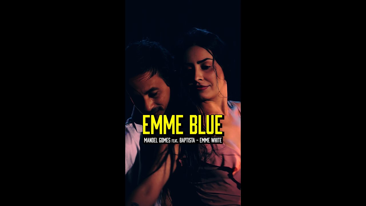 EMME BLUE - Manoel Gomes feat. Baptista_Emme White - YouTube
