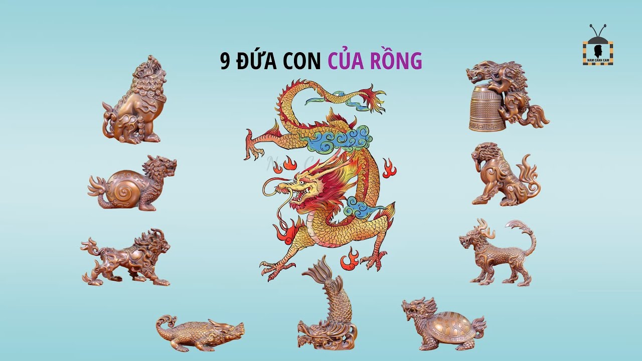 9 Đứa con của rồng là những linh vật nào? - YouTube