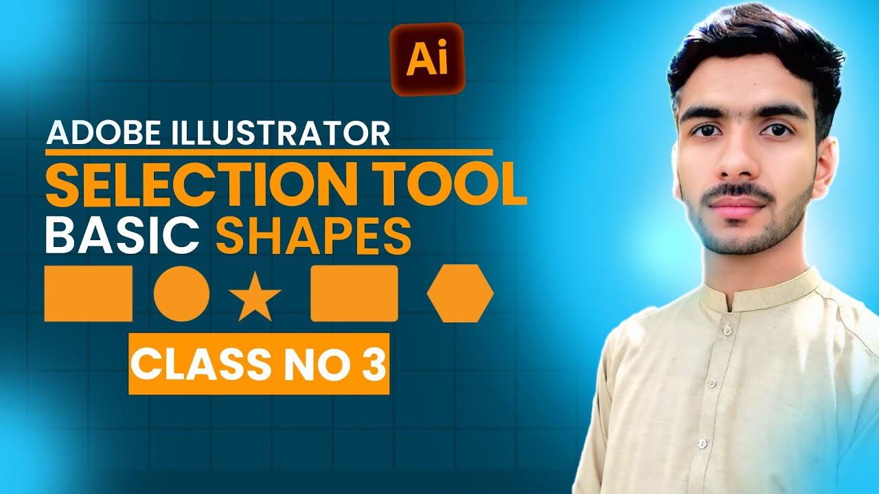 Adobe Illustrator Tutorial Class 3 | Selection Tool & Basic Shapes for ...