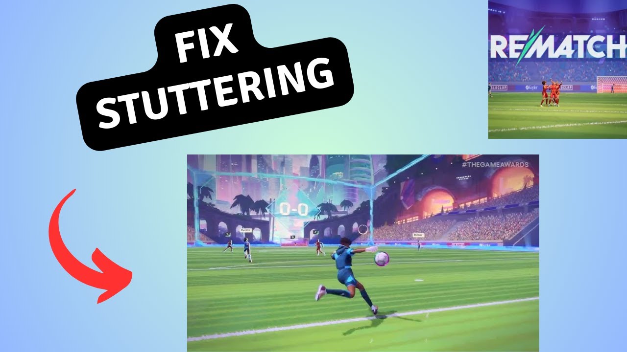 How to Fix REMATCH Stuttering, Freezing or LOW FPS Drops on PC - YouTube