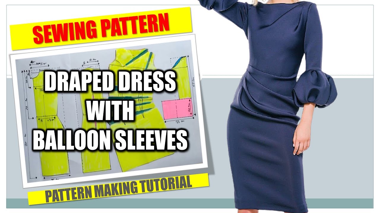 SEWING PATTERN DRAPED DRESS WITH BALLOON SLEEVES ~ PATTERN MAKING ...
