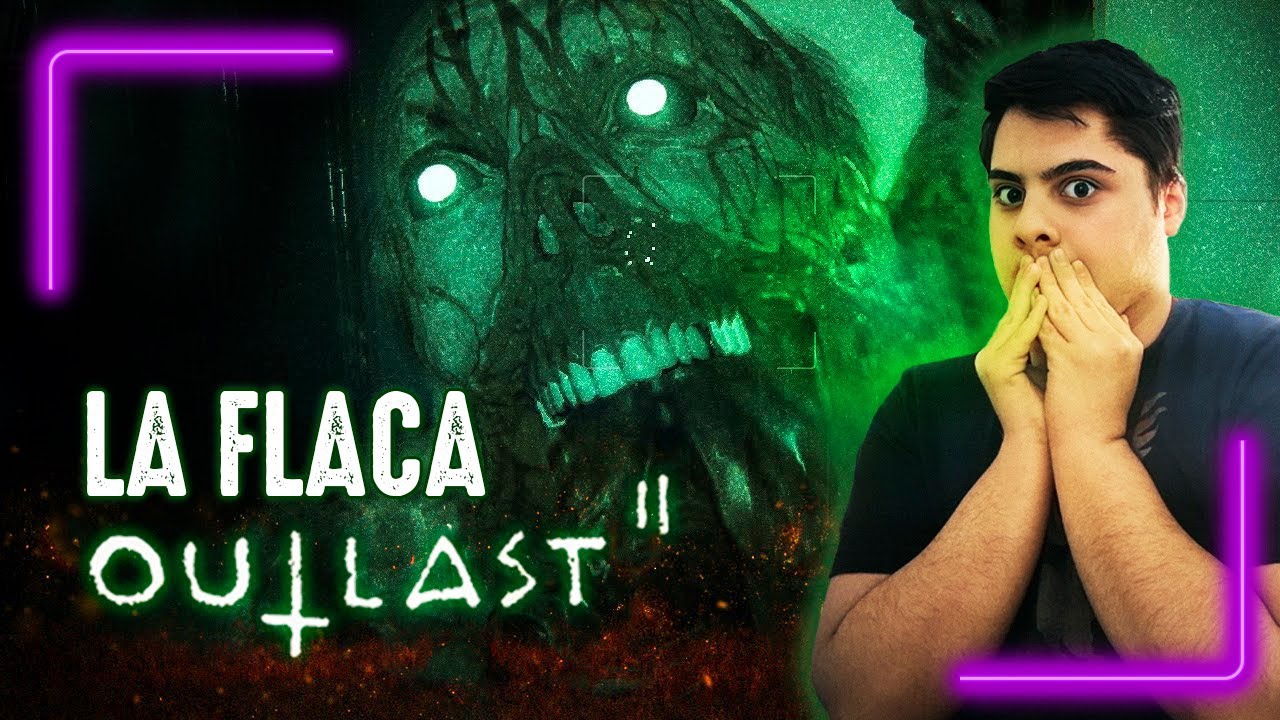 ¡La FLACA FEA del OUTLAST 2! #2 - YouTube