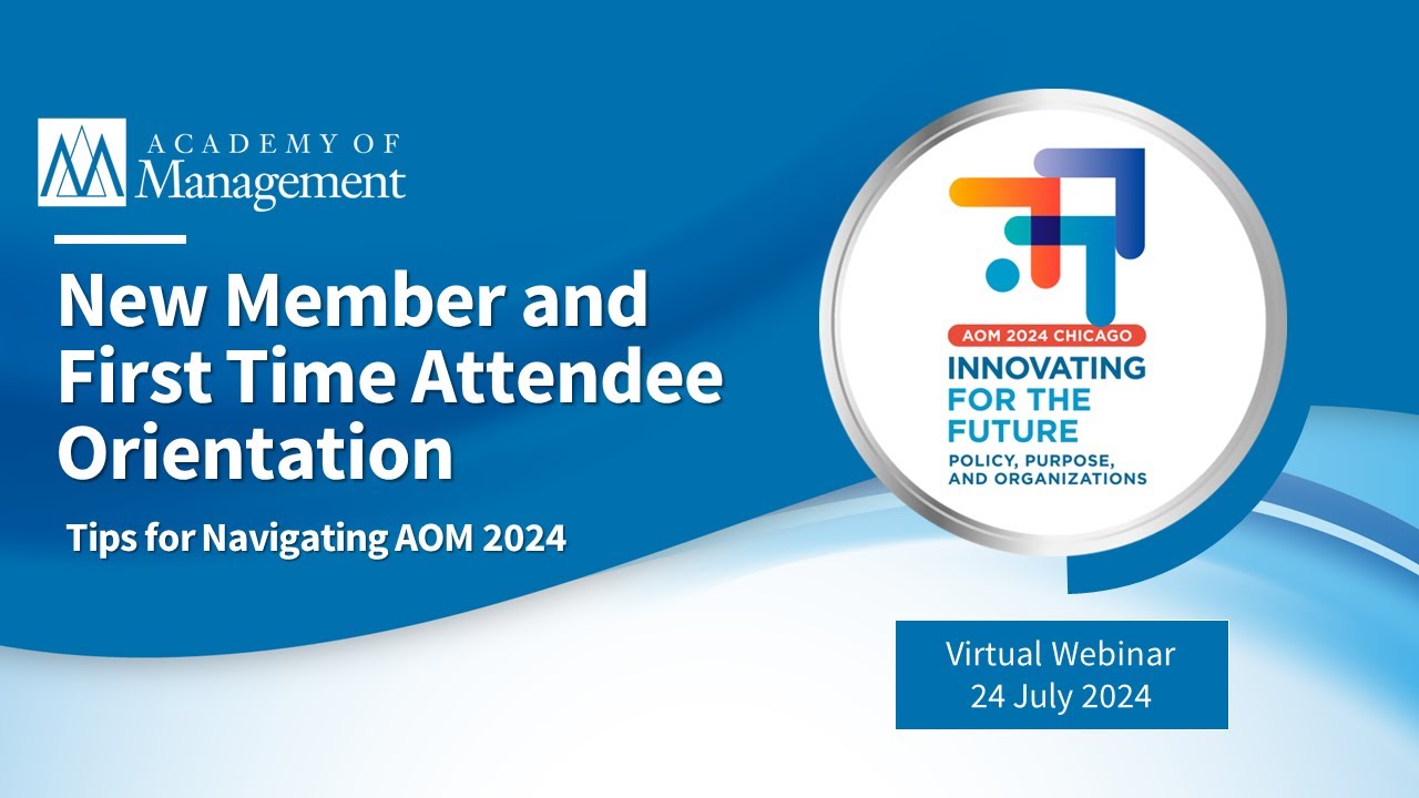 AOM 2024 New Member and First Time Attendee Orientation - YouTube
