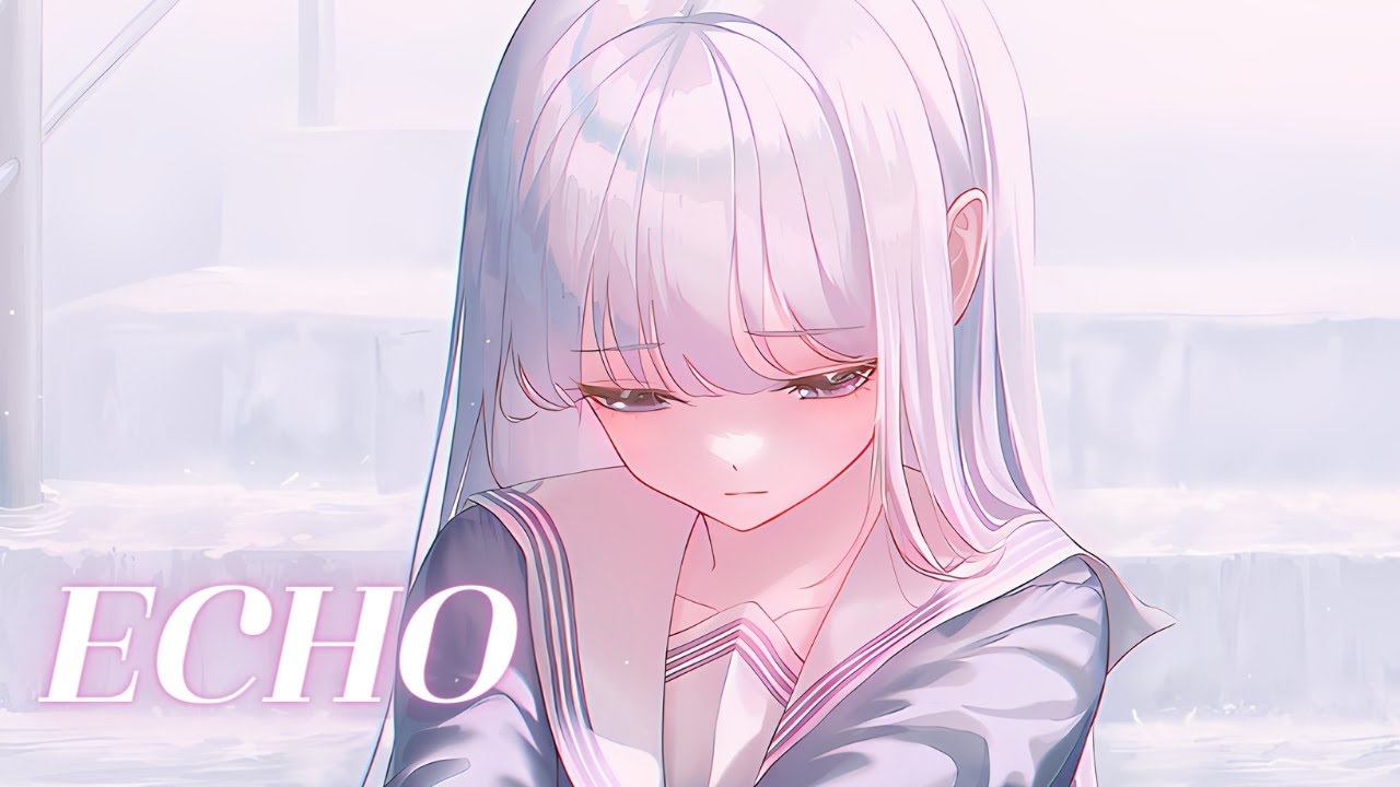 Nightcore - Echo - YouTube