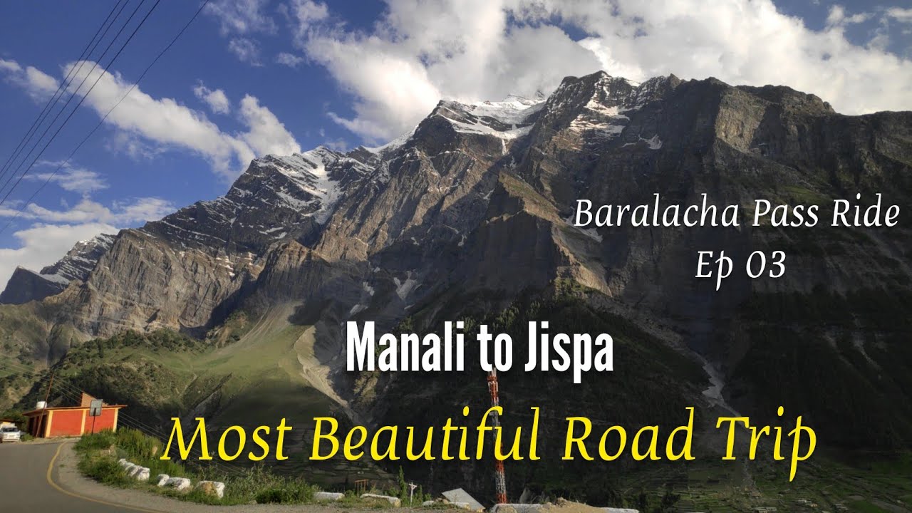 Ep 03 The Most Beautiful Road | Manali to Jispa | Sissu, Keylong ...