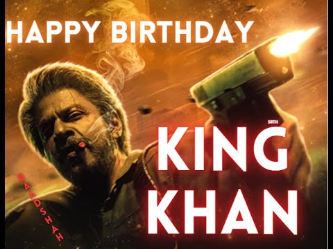 Happy Birthday SRK | Shau Rukh Khan 58th Birthday Mashup Tribute 2023 ...