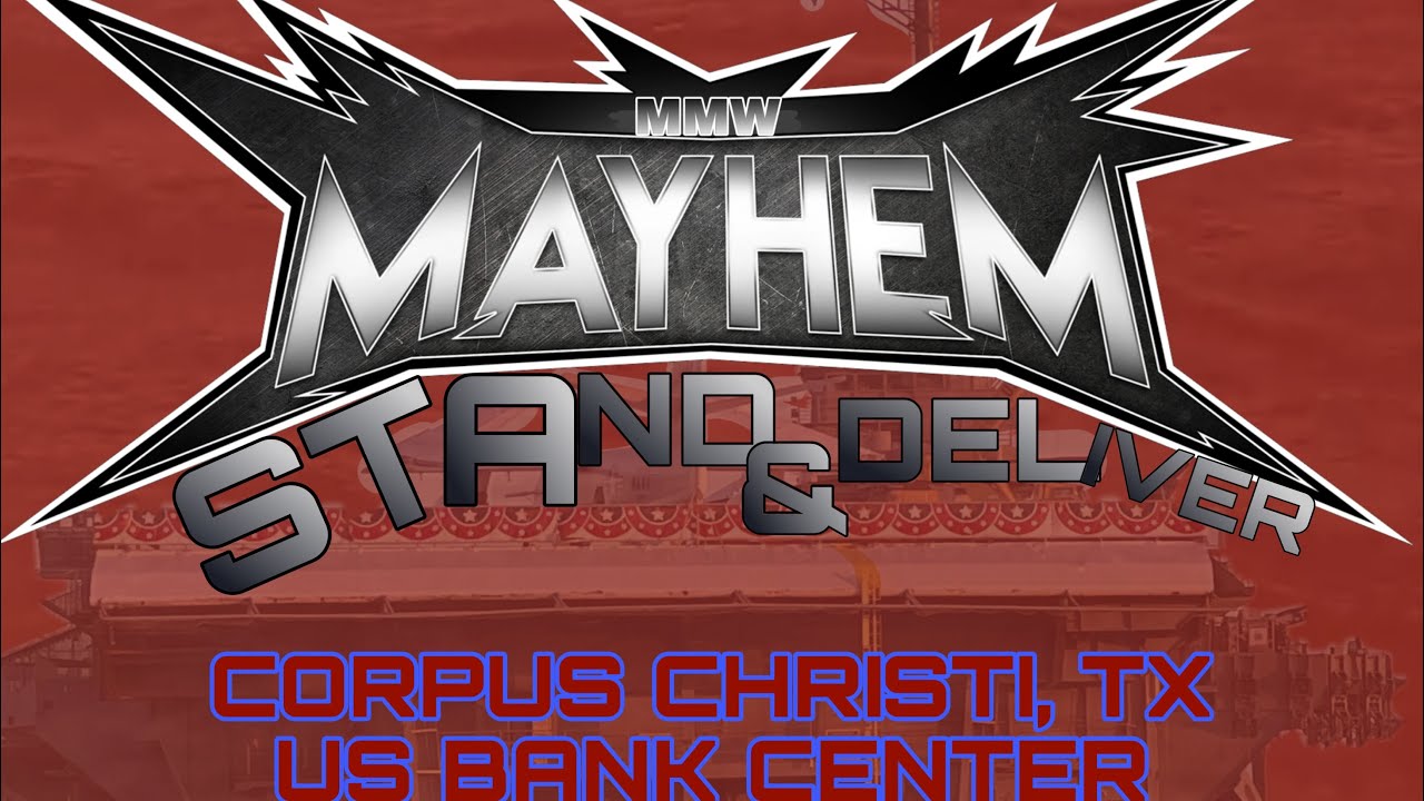 MMW MAYHEM STAND AND DELIVER PPV - YouTube