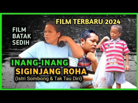 Film Batak 2024 || INANG-INANG SIGINJANG ROHA [Film Batak Sedih Terbaru ...